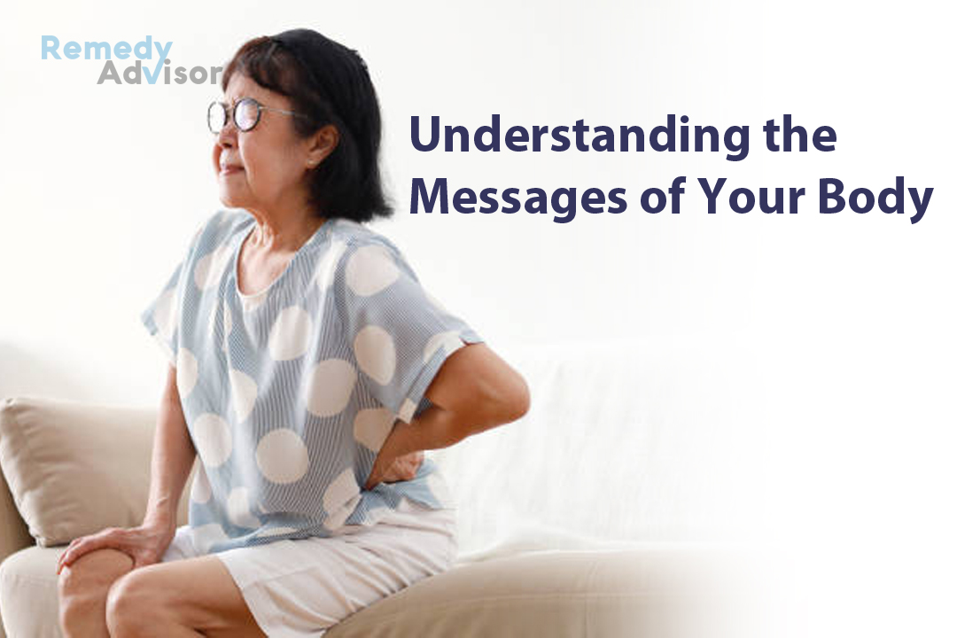 Understanding the Messages of Your Body – Remedy Advisor
