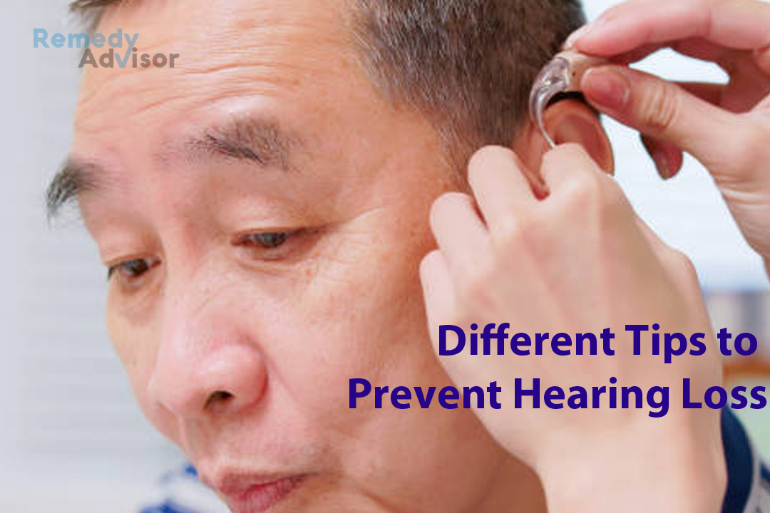 Different Tips to Prevent Hearing Loss – Remedy Advisor