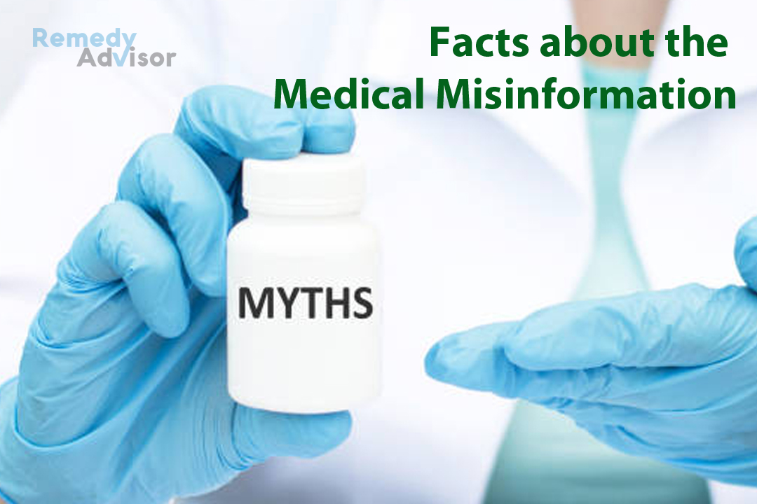 Facts about the Medical Misinformation – Remedy Advisor