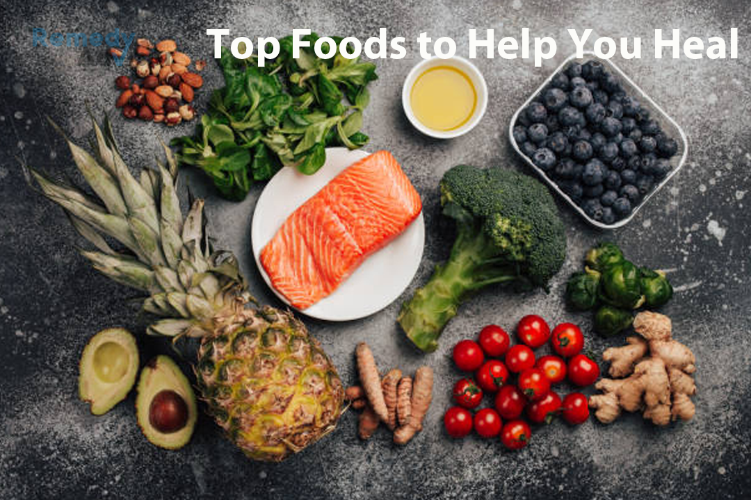 Top Foods to Help You Heal – Remedy Advisor