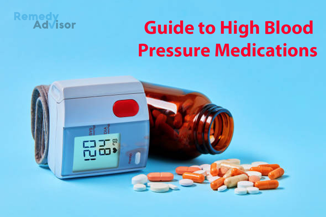 The Ultimate Guide to High Blood Pressure Medications – Remedy Advisor