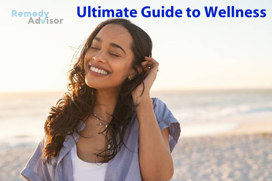 The Ultimate Guide to Wellness: Everything You Need to Know – Remedy ...