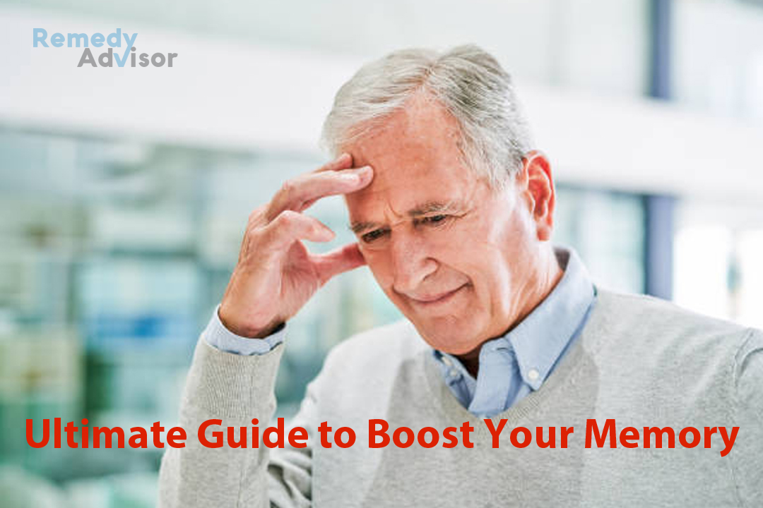The Ultimate Guide to Boosting Your Memory – Remedy Advisor