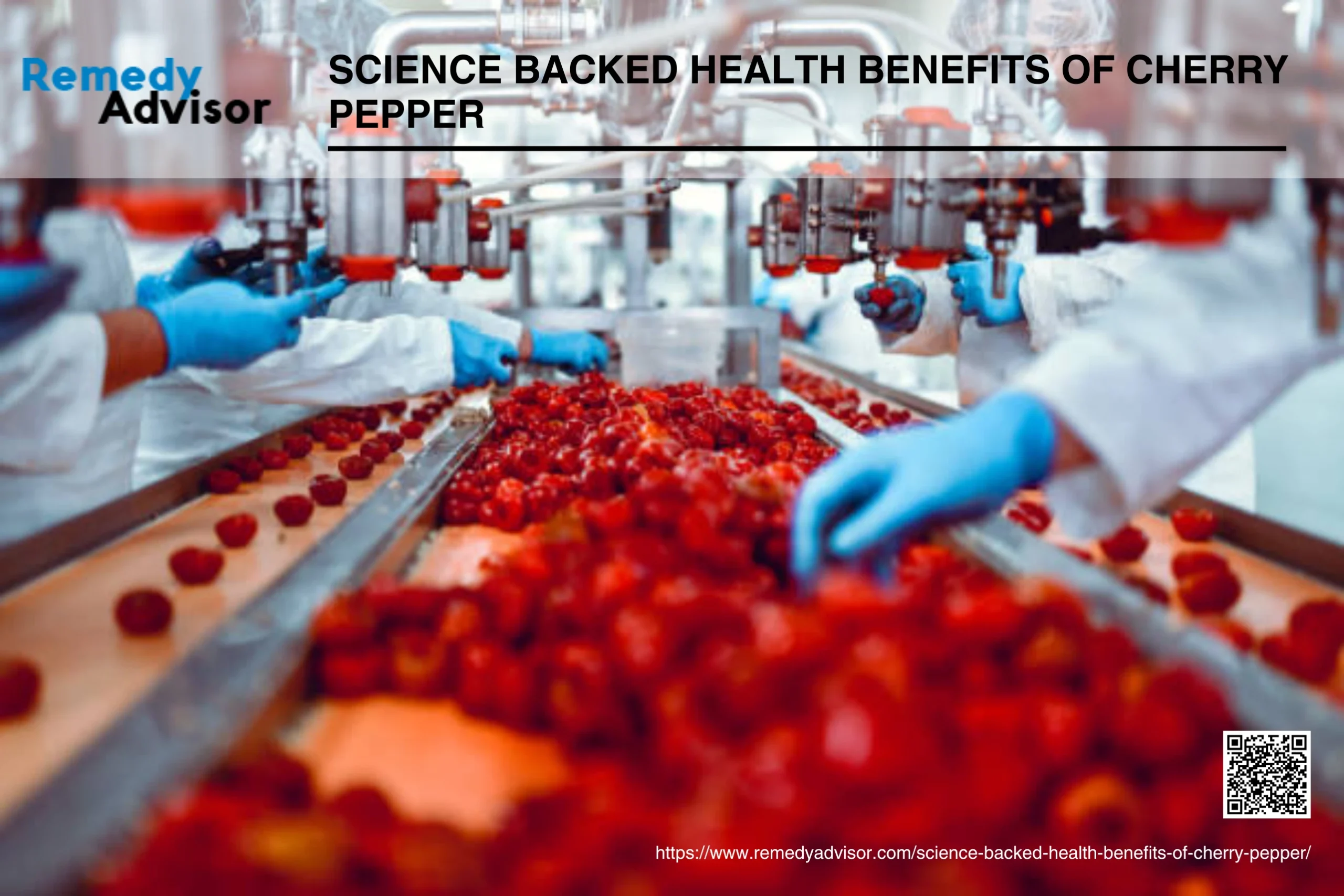 Science backed health benefits of Cherry Pepper – Remedy Advisor
